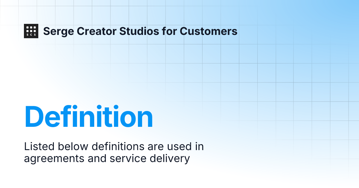 Definition | Serge Creator Studios for Customers